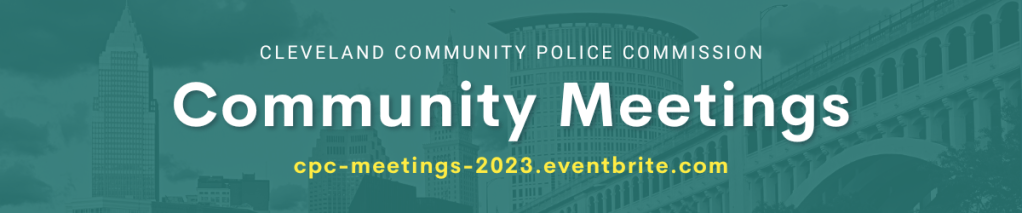 Community Police Commission Public Meetings - Cleveland Community ...