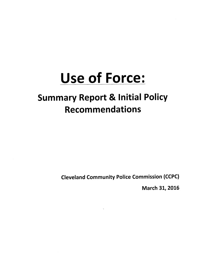 Use of Force Summary Report and Recommendations - Cleveland Community ...