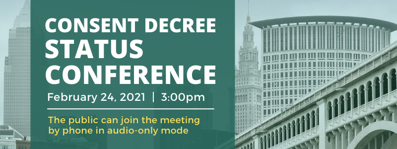 Consent Decree Status Conference - Cleveland Community Police Commission